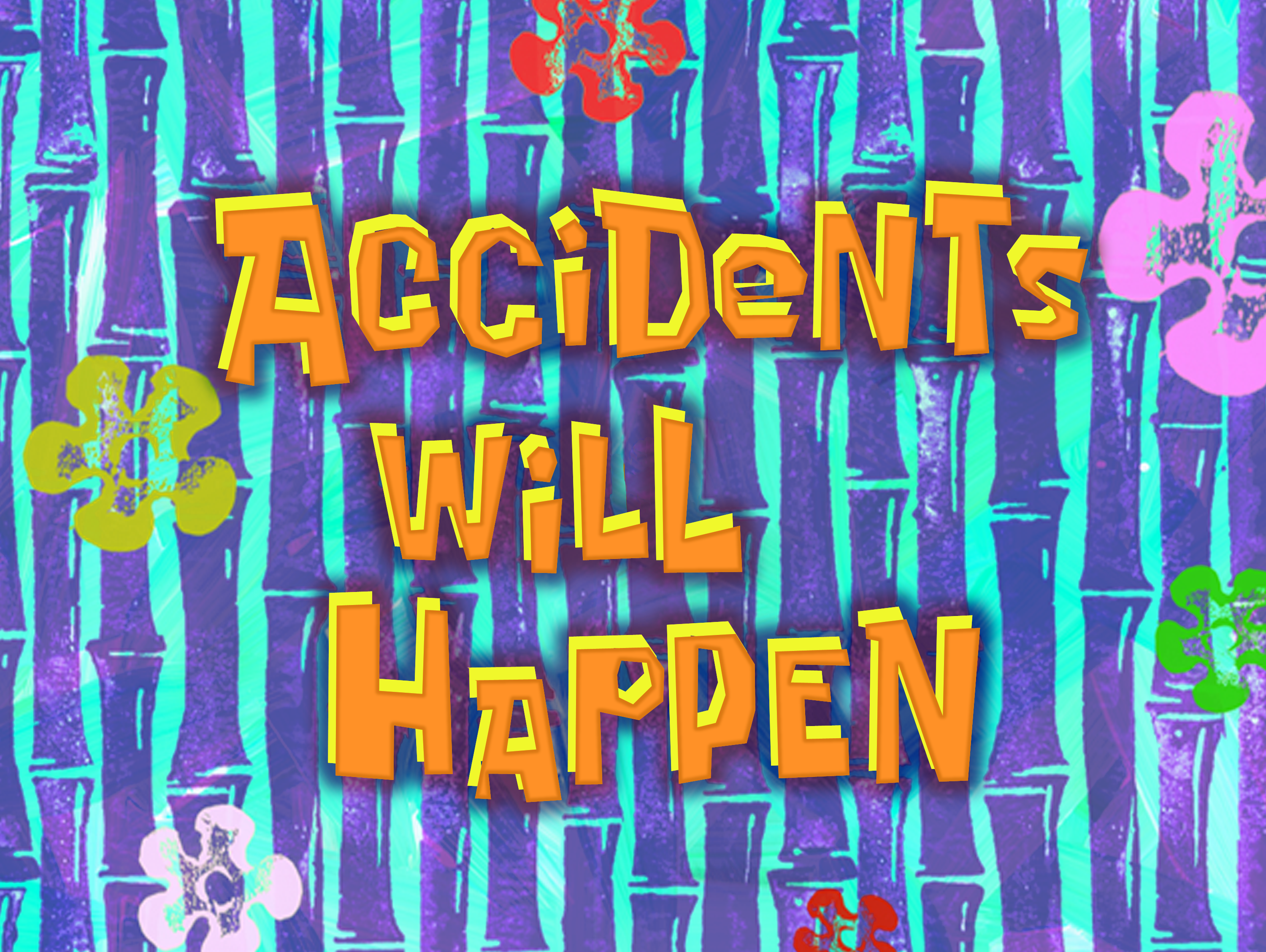 Accidents Will Happen Encyclopedia SpongeBobia FANDOM Powered By Wikia Accidents Will Happen Encyclopedia SpongeBobia FANDOM Powered By Wikia